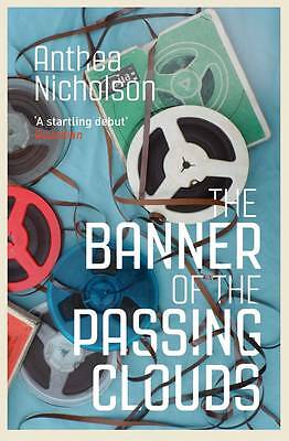 The Banner of the Passing Clouds by Anthea Nicholson (Paperback, 2014 ...