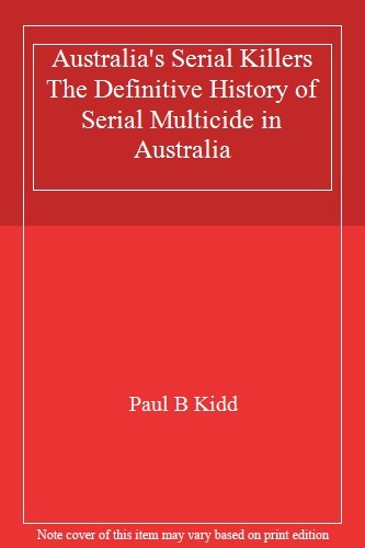 Australia's Serial Killers The Definitive History of Serial Mult | eBay