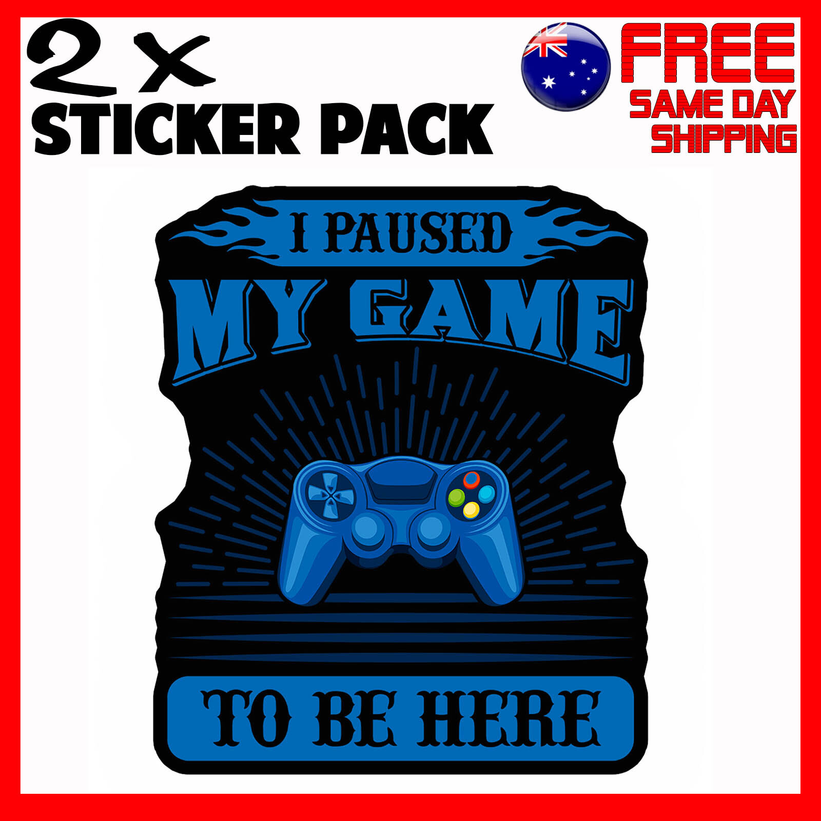 2 x Stickers - I Paused The Game To Be Here - Car Bumper Funny Novelty ...