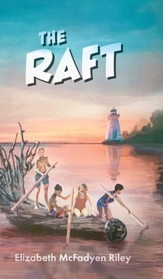 The Raft by Elizabeth McFadyen Riley Hardcover Book 9781039137059 | eBay