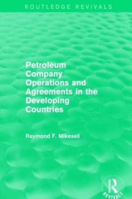 Petroleum Company Operations and Agreements in the Developing Countries ...