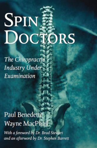 Spin Doctors: The Chiropractic Industry Under Examination 9781550024067 ...