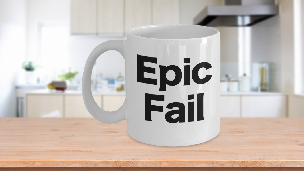 Epic Fail Mug White Coffee Cup Funny Gift Gamer Player Athlete Writer ...