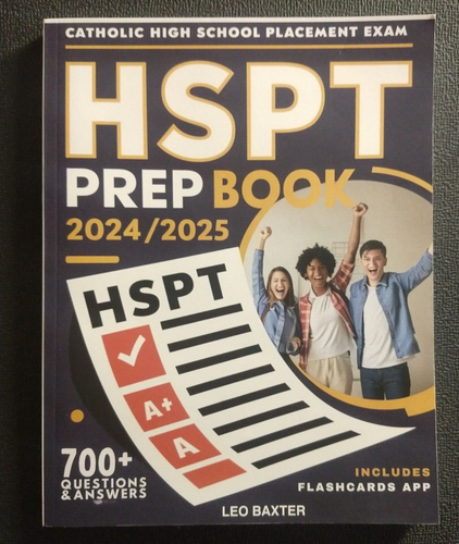 HSPT Prep Book 2024 2025 Catholic High School Placement Exam Leo Baxter ...