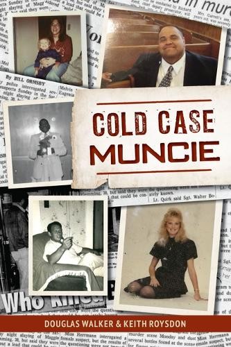 Keith Roysdon Douglas Walker Cold Case Muncie (Poche) True Crime ...