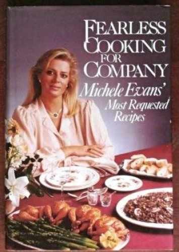 Fearless cooking for company: Michele - Hardcover, by Evans Michele ...