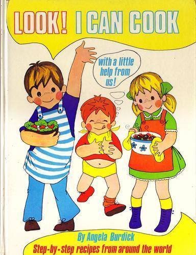 Look! I Can Cook by Angela Burdick (Hardcover) for sale online | eBay