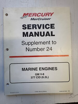 Mercury Supplement to #24 Marine Engines GM V-8 377 CID Manual 90 ...