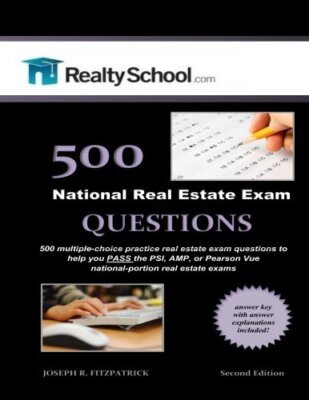 500 Real Estate Exam Questions: Real Estate Exam Prep Book for the PSI ...