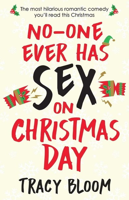 No-one Ever Has Sex on Christmas Day von Tracy Bloom (2017, Taschenbuch ...