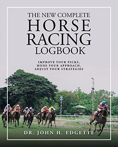 The New Complete Horse Racing Log... by Edgette, Dr. John H Paperback ...