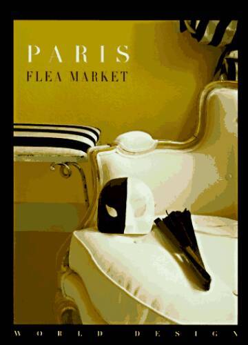 Paris Flea Market (World Design) - Paperback By Ypma, Herbert - GOOD ...