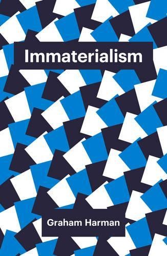 Graham Harman Immaterialism (Relié) Theory Redux | eBay