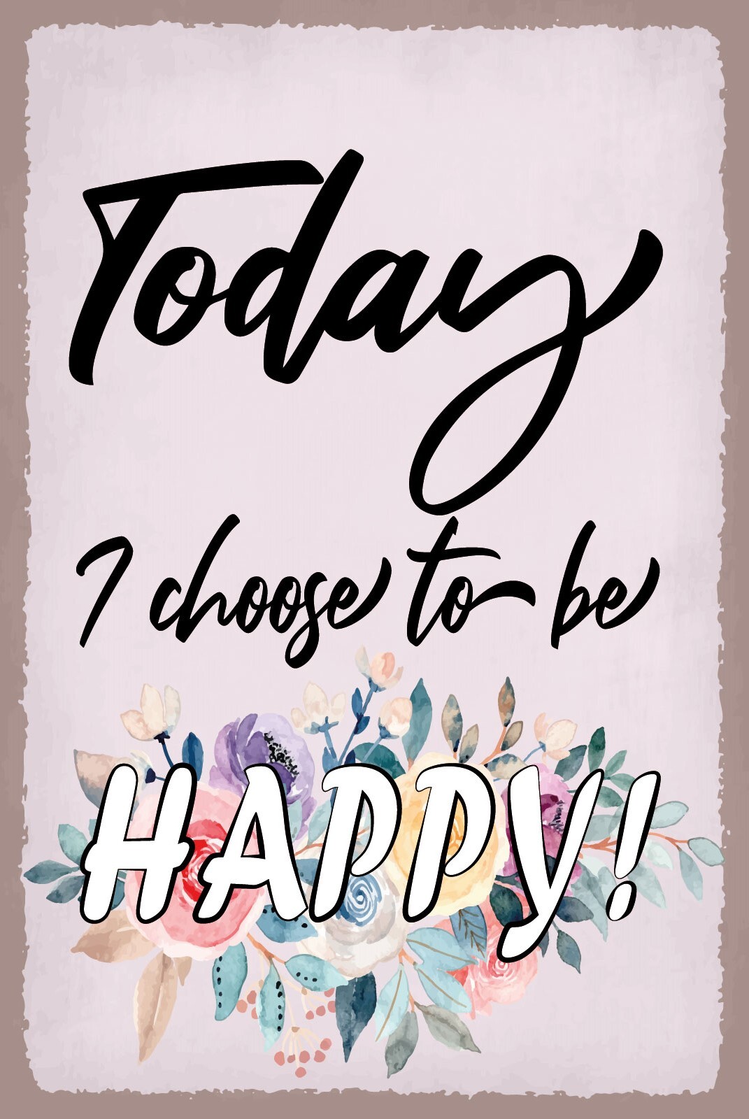 Ontrada Blechschild 30x40cm gewölbt Spruch Today i choose to be Happy ...