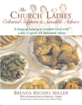 The Church Ladies' Celestial Suppers and Sensible Advice by Brenda ...