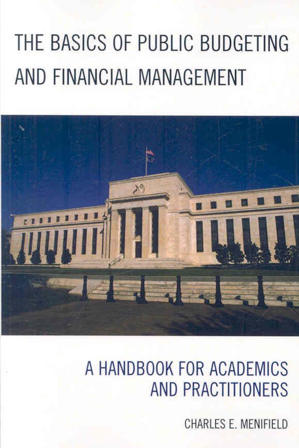 The Basics of Public Budgeting and Financial Management: A Handbook for ...