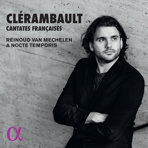 Clerambault: Cantates Francaises by Reinoud Van Mechelen / A Nocte ...