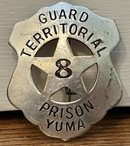 Old Movie Prop 1880's Yuma Territorial Prison Badge | eBay