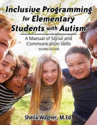 Sheila Wagner Inclusive Progamming for Elementrary Students with Aut ...