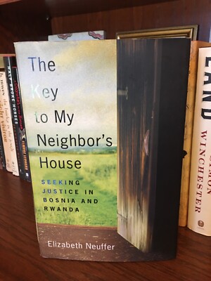 The Key to My Neighbor’s House. Elizabeth Neuffer. 1st HC Ptg Picador ...