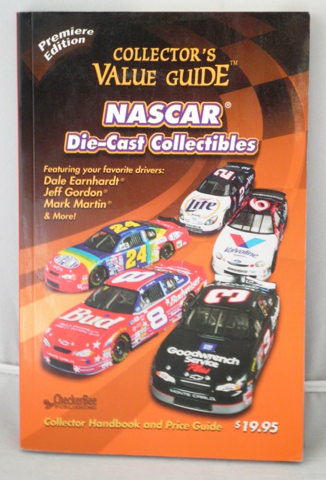 NASCAR Die-Cast Collectibles: Collector's Value Guide (Collector's ...