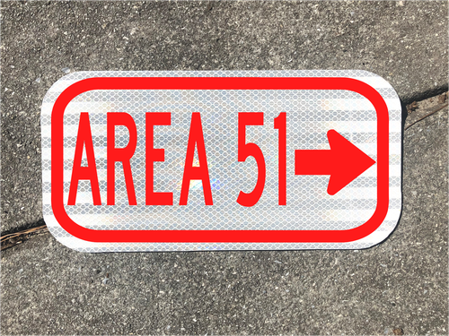AREA 51 road sign ET UFO 12"x6" - DOT style - RED - secret base aliens ...