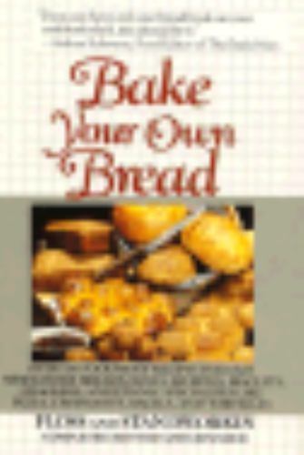 Bake Your Own Bread by Floss Dworkin and Stan Dworkin (1989, Trade ...