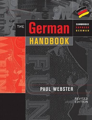 The German Handbook: Your Guide to Speaking and Writing German ...