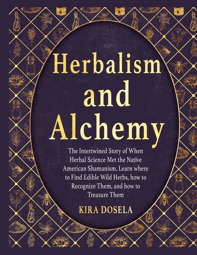 Kira Dosela | HERBALISM AND ALCHEMY | Buch | Englisch (2021) | Gebunden | eBay.de