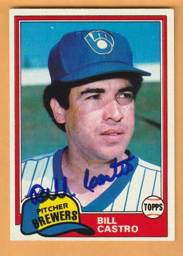 Bill Castro Milwaukee Brewers AUTO Signed 1981 Topps | eBay
