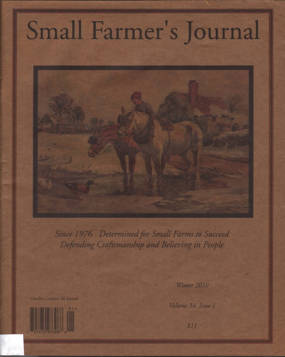 Small Farmer's Journal - Winter 2010 (Volume 34 Issue 1) By Miller ...