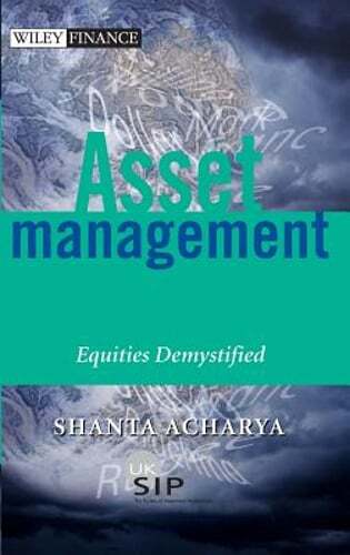 Asset Management: Equities Demystified by Shanta Acharya: Used ...