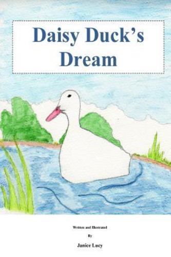 Daisy Duck's Dream by Janice Lucy (2015, Trade Paperback) for sale ...