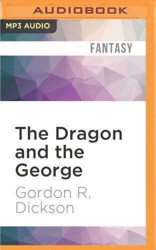 Dragon Knight Ser.: The Dragon and the George by Gordon R. Dickson ...