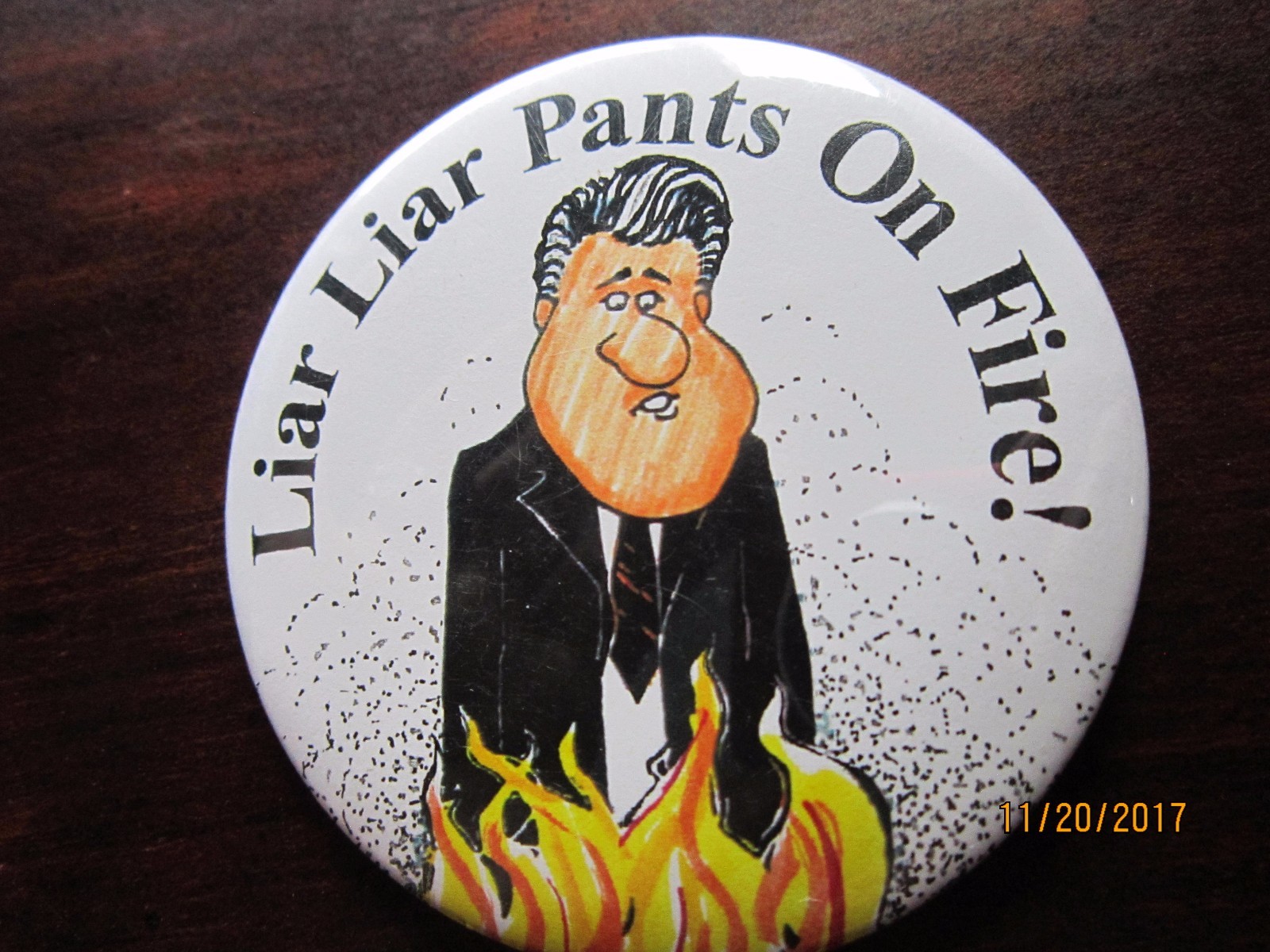 LIAR LIAR PANTS ON FIRE 3" Button Pin Vintage Political Bill Clinton or ...