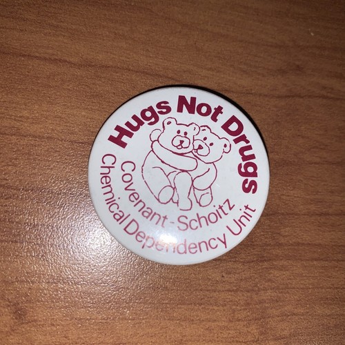 Vtg Hugs Not Drugs - Button Pin - Covenant-Schoitz Chemical Dependency ...