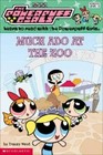 Powerpuff Girls Reader: Much Ado At The Zoo - Paperback By West, Tracey ...