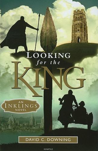 Looking for the King : An Inklings Novel by David Downing (2010 ...