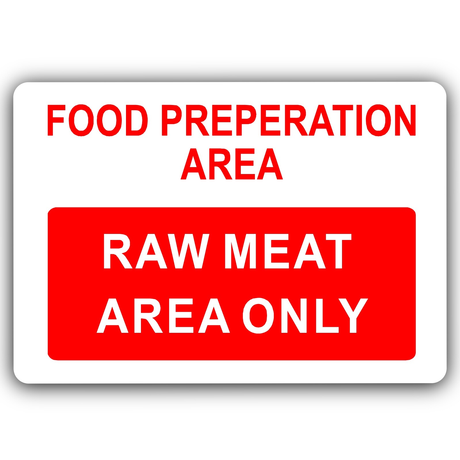 Aluminium Sign-Raw Meat Area Only-Metal-Notice Food Preparation ...