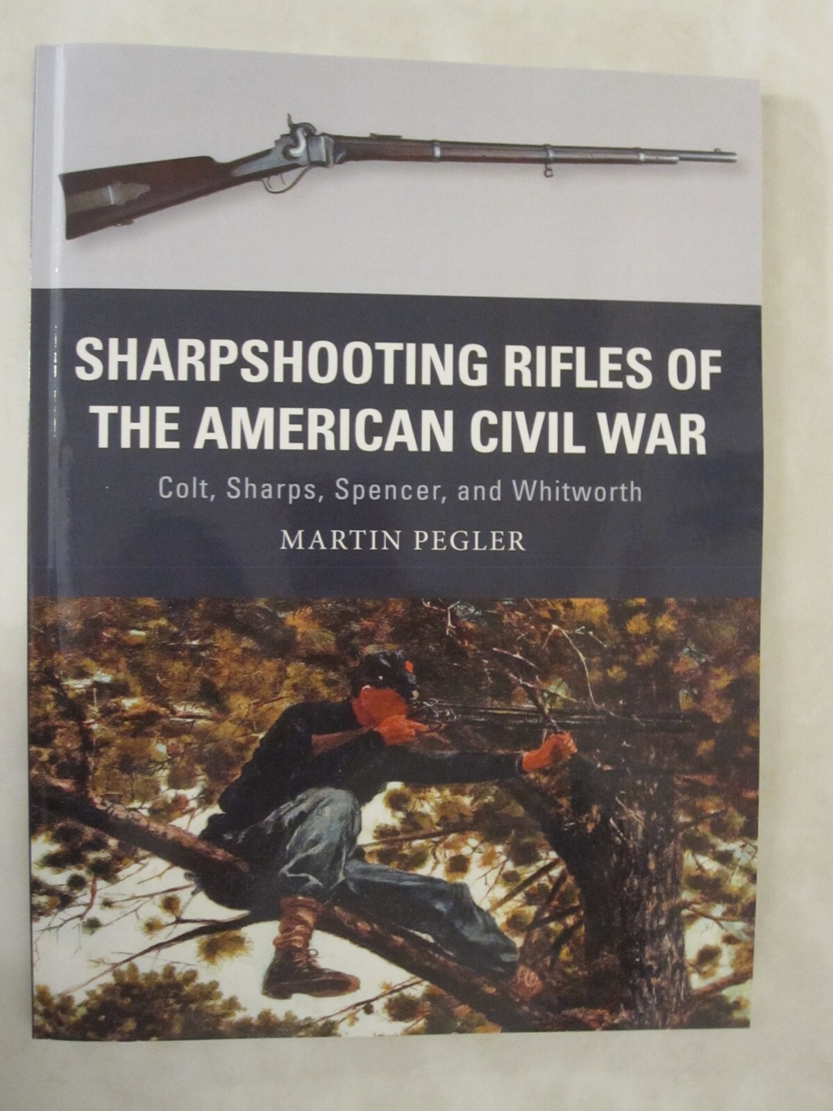Osprey: Sharpshooting Rifles of the American Civil War : Colt, Sharps ...