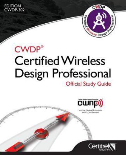 CWDP Certified Wireless Design Professional Official Study Guide : Cwdp ...