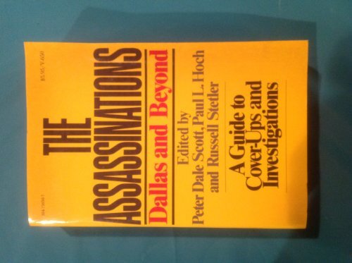 THE ASSASSINATIONS: DALLAS AND BEYOND, A GUIDE TO By Peter Dale Scott ...