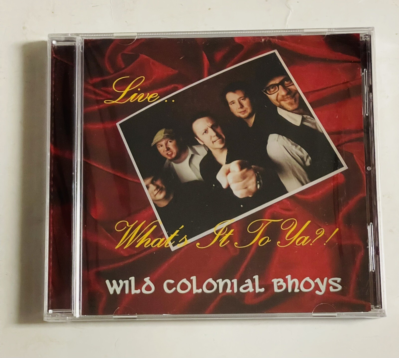 The Wild Colonial Bhoys Live.. What’s it to ya?! CD 2009 Loud Folk ...