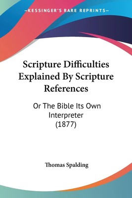 Thomas Spalding | Scripture Difficulties Explained By Scripture ...
