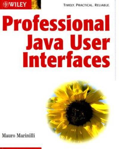 Professional Java User Interfaces - Paperback By Marinilli, Mauro - GOOD | eBay