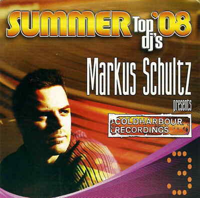 Markus Schulz (SUMMER '08 TOP DJ'S) presents Coldharbour Recordings, 9 ...