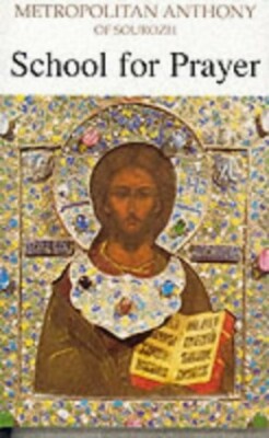 School for Prayer by Anthony Bloom Paperback Book The Fast Free ...