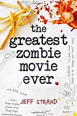 The Greatest Zombie Movie Ever Paperback Jeff Strand 9781492628149 ...