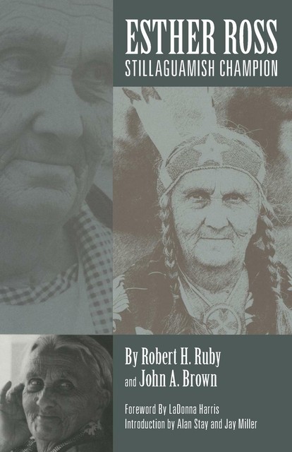 Esther Ross, Stillaguamish Champion von Robert H. Ruby (2019 ...