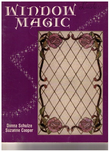 Window Magic Stained Glass Pattern Book Donna Schulze &Suzanne Cooper ...